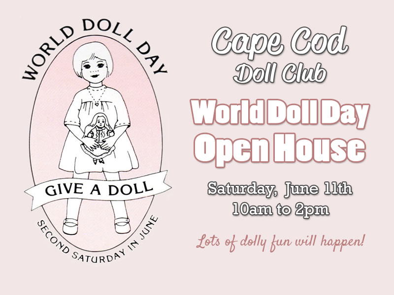 Upcoming Events › Cape Cod Doll Club Open House for World Doll Day ...