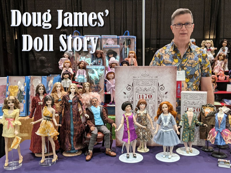 Upcoming Events › Doug James' Doll Story | United Federation of Doll Clubs