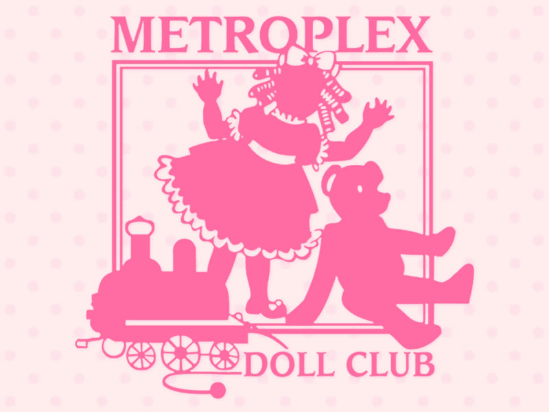 Upcoming Events › Metroplex Doll Club's Annual Doll Show & Sale ...